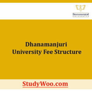 Dhanamanjuri University Fees Structure and DM Courses 2026 – StudyWoo
