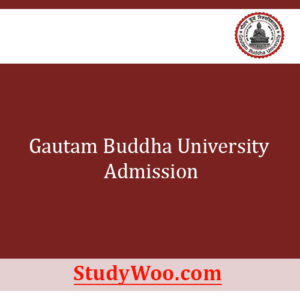 Gautam Buddha University (GBU) Admission 2024-25 | Eligibility Criteria, Application Form & Last ...